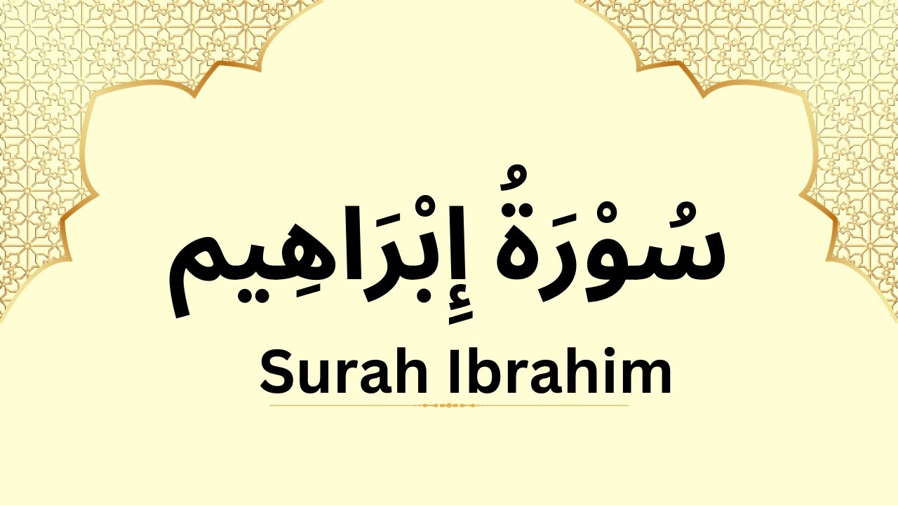 Surah Ibrahim Best Translation | Beautiful Recitation | @HolyQuran ...