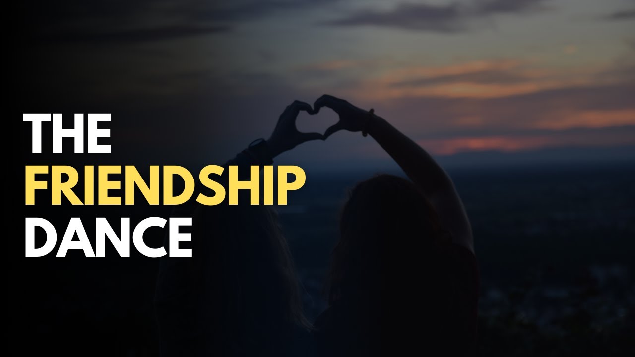 The Friendship Dance - YouTube