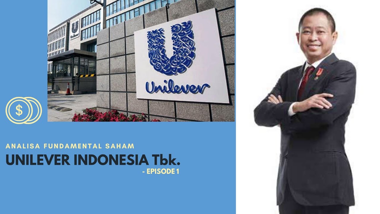 [Episode 1] UNVR | Analisa Fundamental Saham | Unilever Indonesia Tbk ...