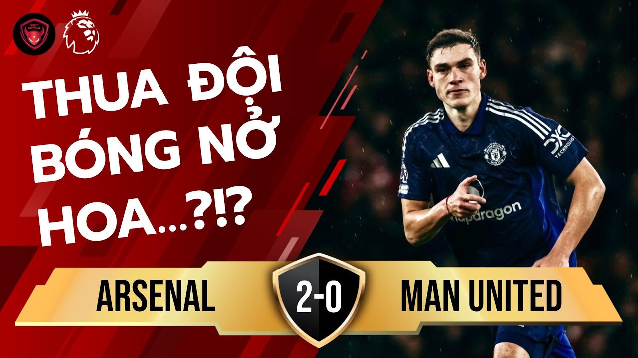 🌸🤬 NỞ HOA?! MU Thua Pháo Thủ! ft. Hieu-ck RAY | Arsenal 2 - 0 Man ...