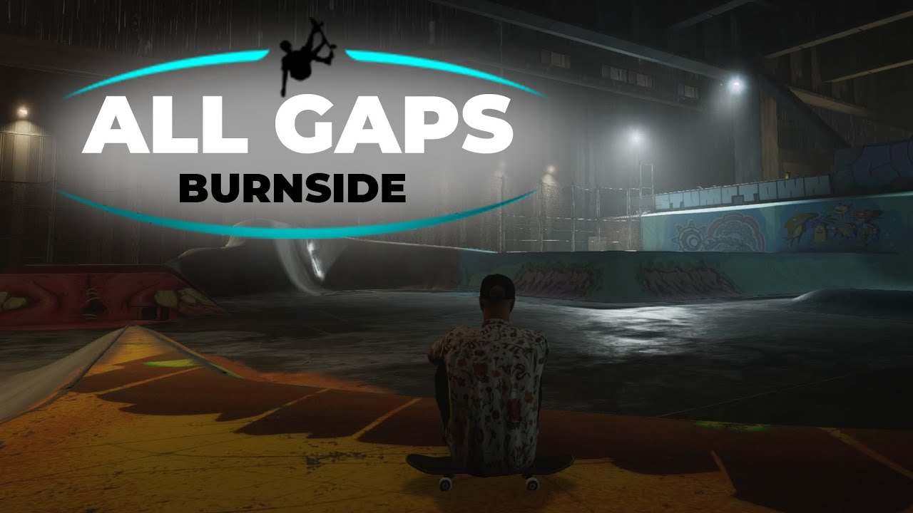 All Gaps - Burnside - Tony Hawk's Pro Skater 1 + 2 - Gap Master Trophy ...