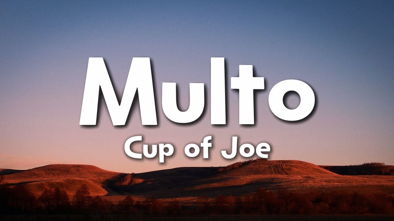Cup of Joe - Multo (Lyrics) - YouTube