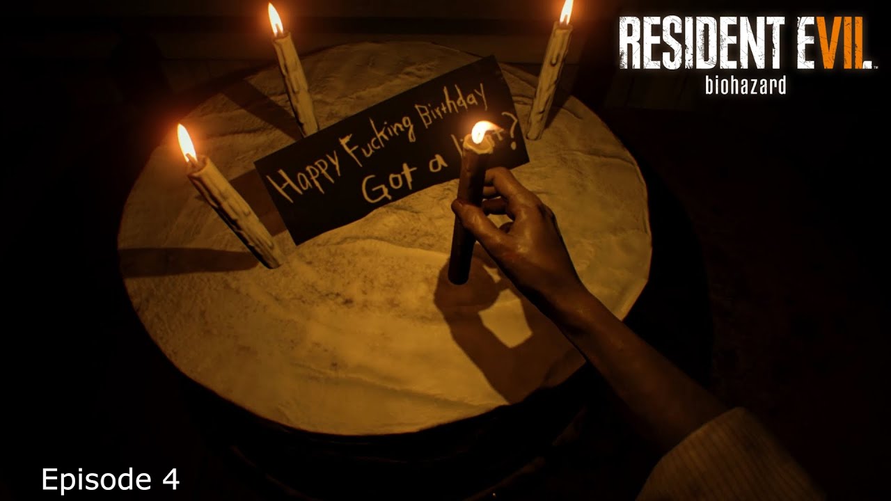 RESIDENT EVIL 7 / Happy Fucking Birthday ! Episode 4 - YouTube