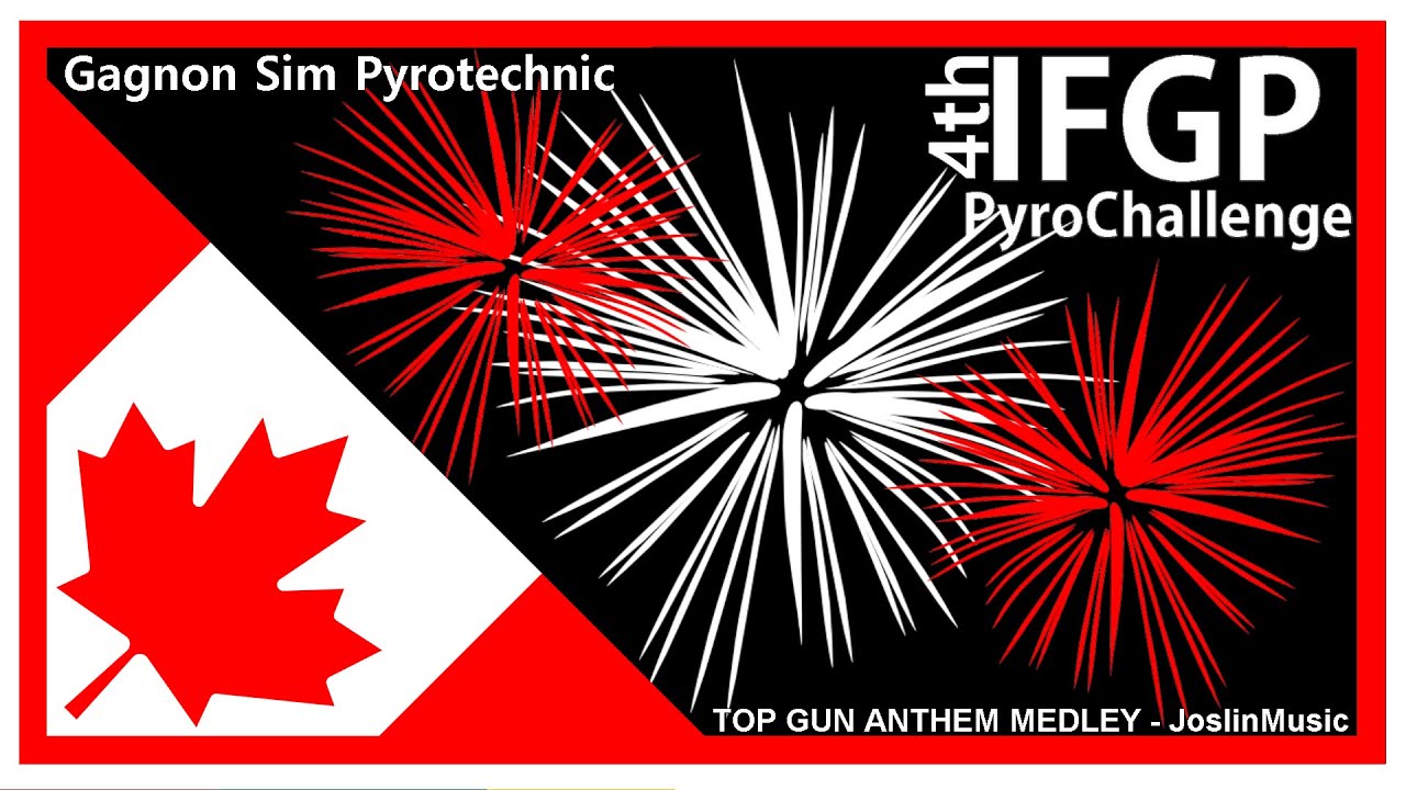 🎆4th IFGP PyroChallenge🎆Gagnon Sim Pyrotechnic - Top Gun Anthem Medley ...