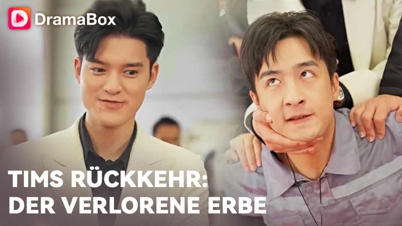 Dramabox | Tims Rückkehr: Der verlorene Erbe (Deutsch Synchronisiert ...