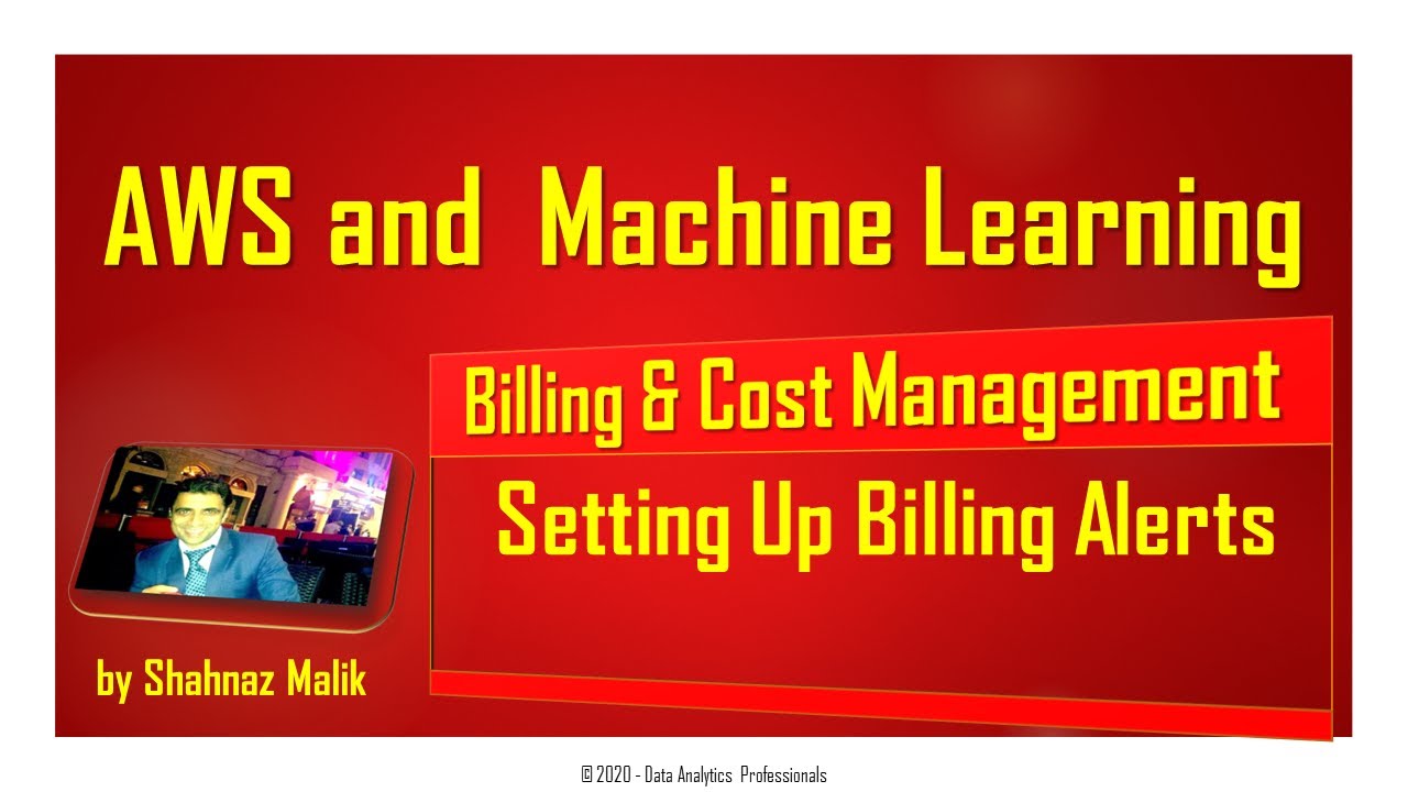 013 - AWS and Machine Learning - Billing & Cost Management - Setting Up Billing Alerts - YouTube