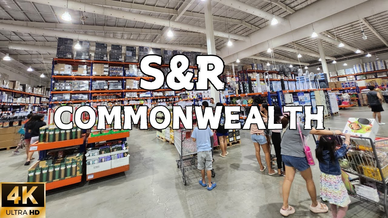 [4K] S&R COMMONWEALTH: One of the biggest branches in Quezon City ...