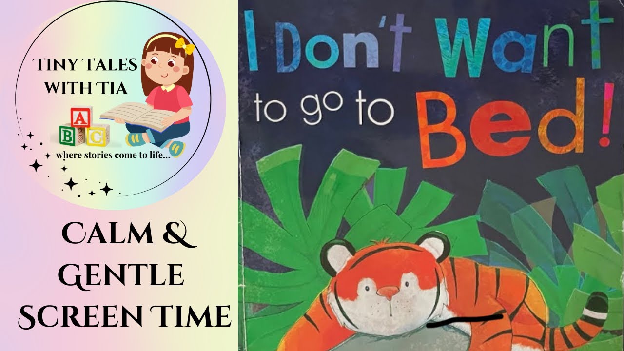 I Don’t Want To Go To Bed ! Bed time story with Tia 😴 - YouTube