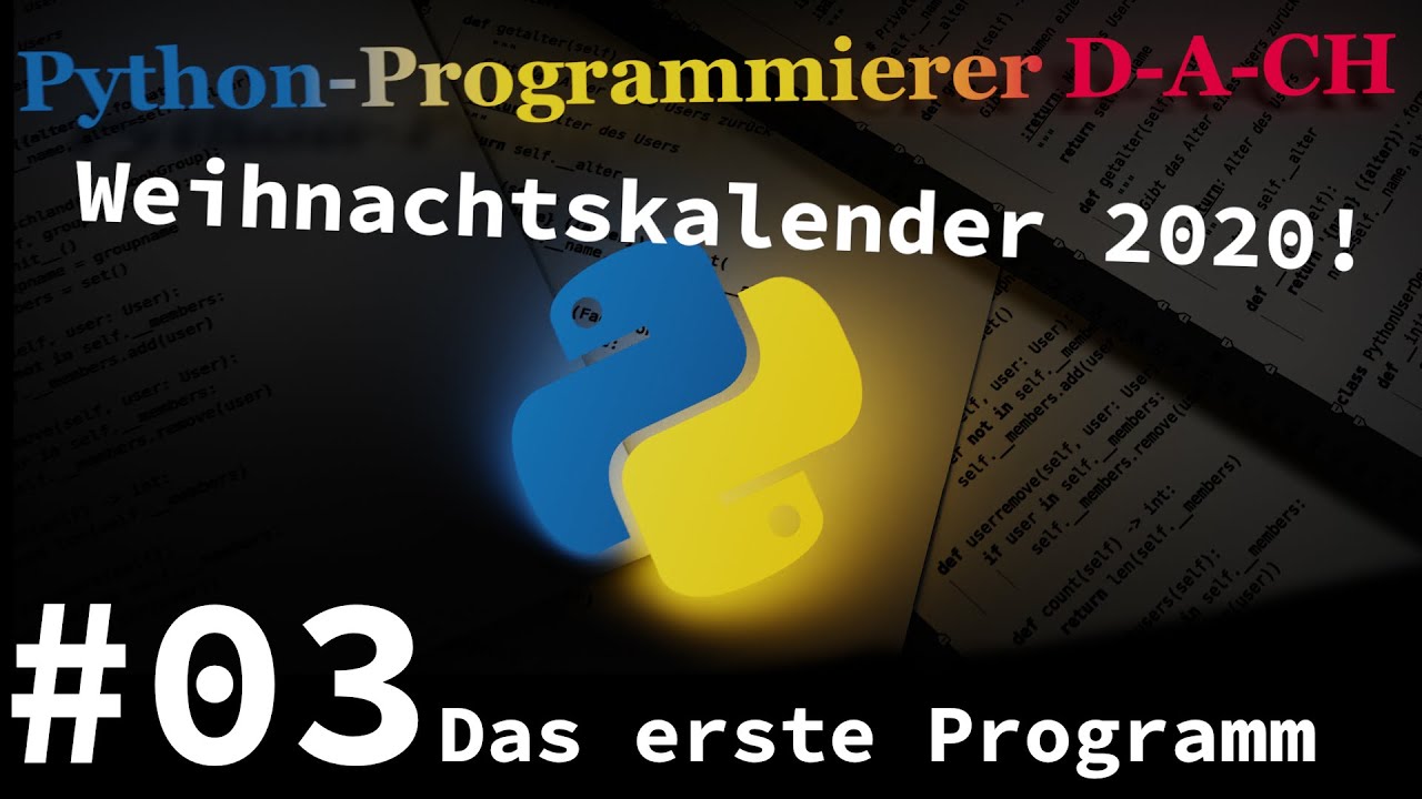Python-Kalender: Türchen 3: Das erste Programm - YouTube