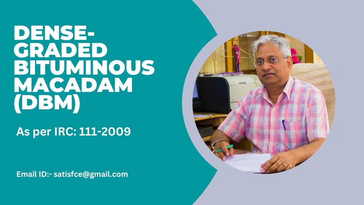 Dense Bituminous Macadam, DBM, Design, construction and Quality Control ...