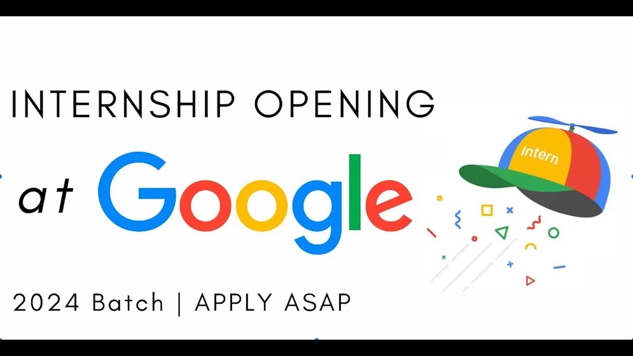 Google Hiring 2024 Batch Interns Apply Now - YouTube