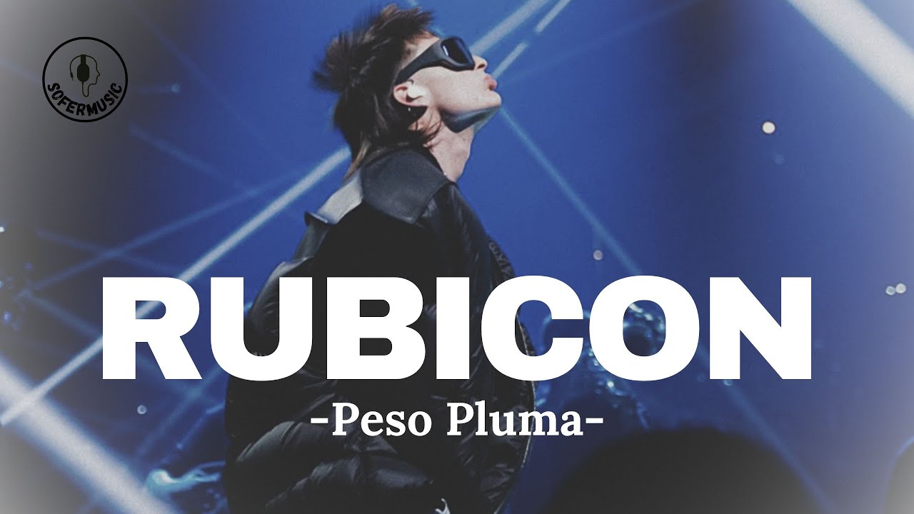 RUBICON - Peso Pluma (LETRA) - YouTube