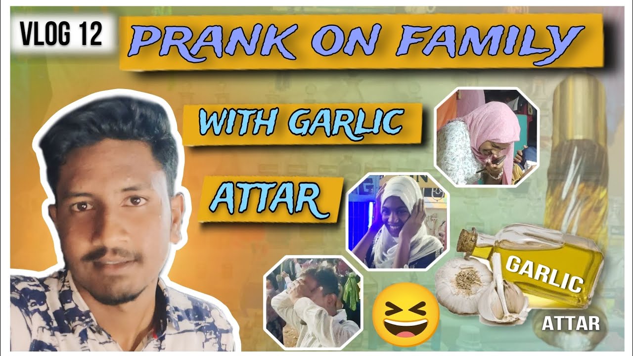 Prank on family with garlic attar😜| crazy reaction's😆| vlog 12 |# ...