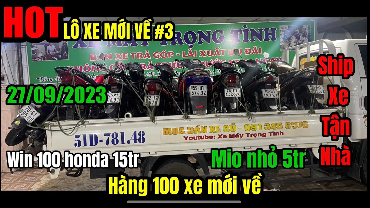 🔴TRỰC TIẾP:27/09/2023 #3 HÀNG 100 XE MỚI VỀ (XE WIN 100 15TR ...