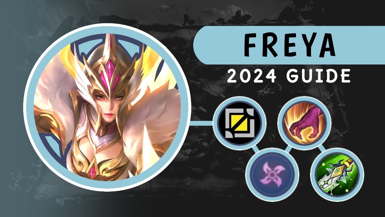 Freya 2024 Guide: New Best Build and Emblem Set | Mobile Legends - YouTube