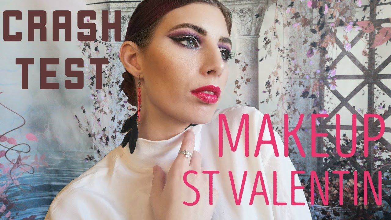 CRASH TEST + MAKEUP ST VALENTIN - YouTube