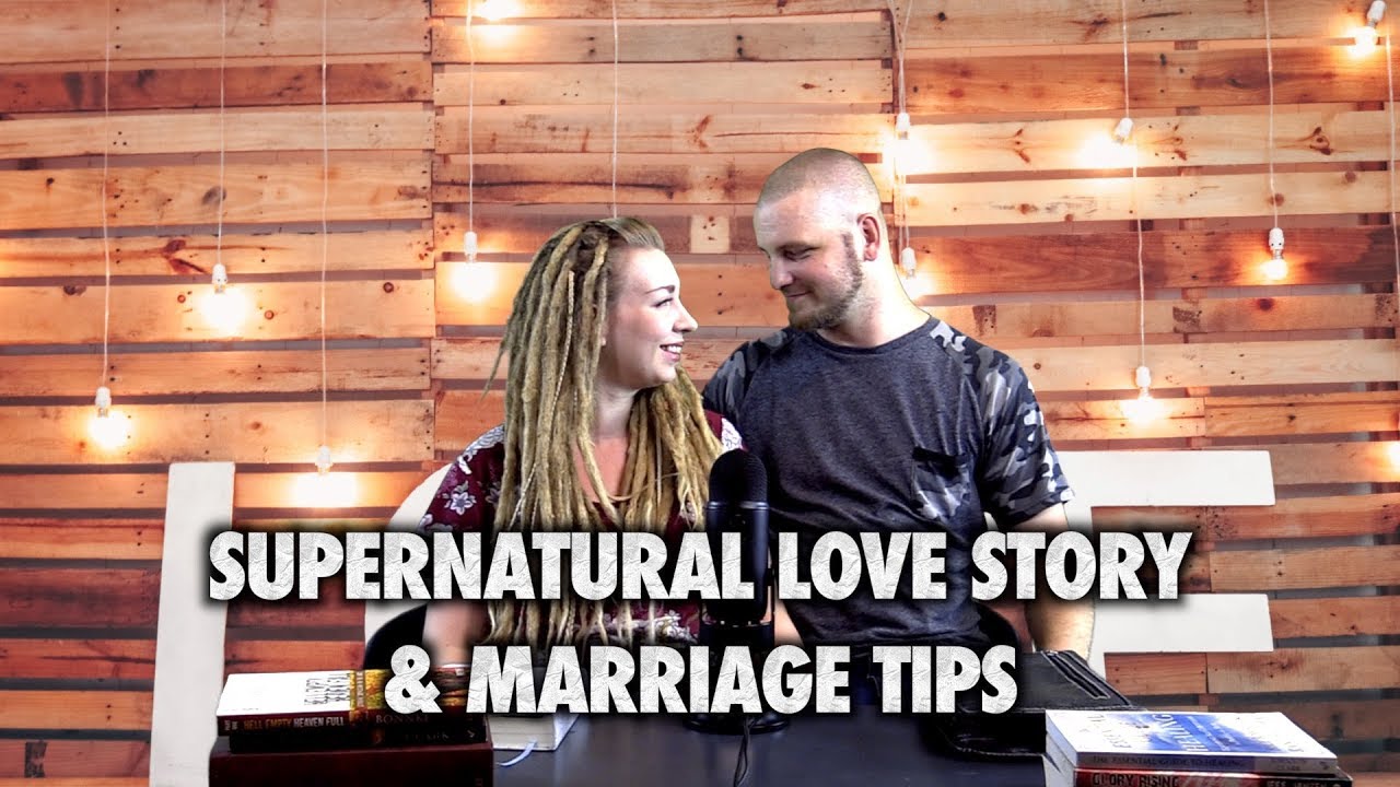 Supernatural Love Story & Marriage Tips - Joshua and Chelsea Shaw - YouTube