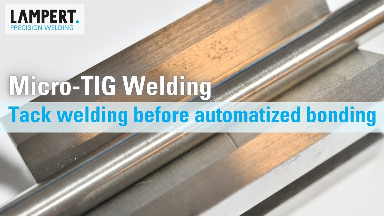 Micro TIG tack-welding before automatized processing - YouTube