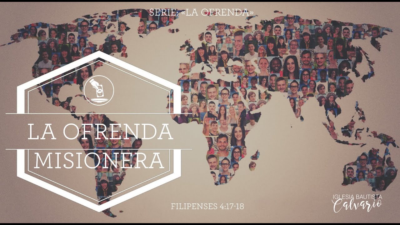 LA OFRENDA MISIONERA - YouTube