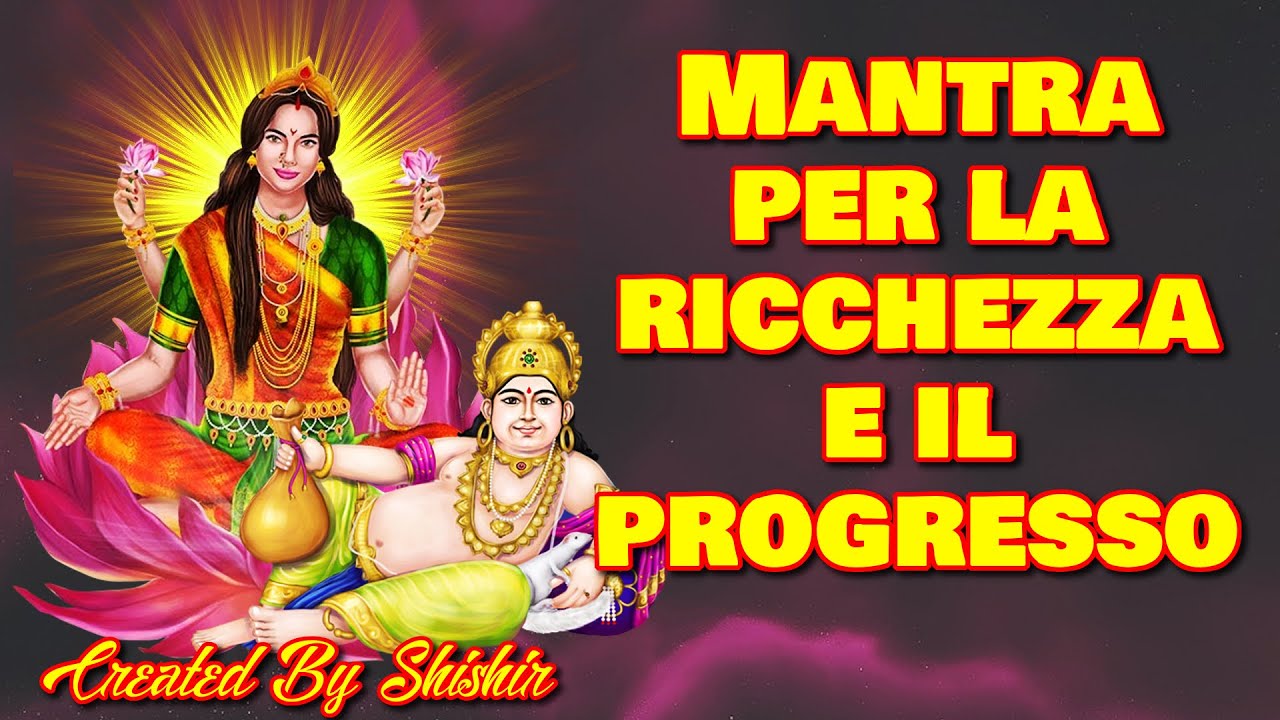 Mantra per la ricchezza e il progresso - YouTube