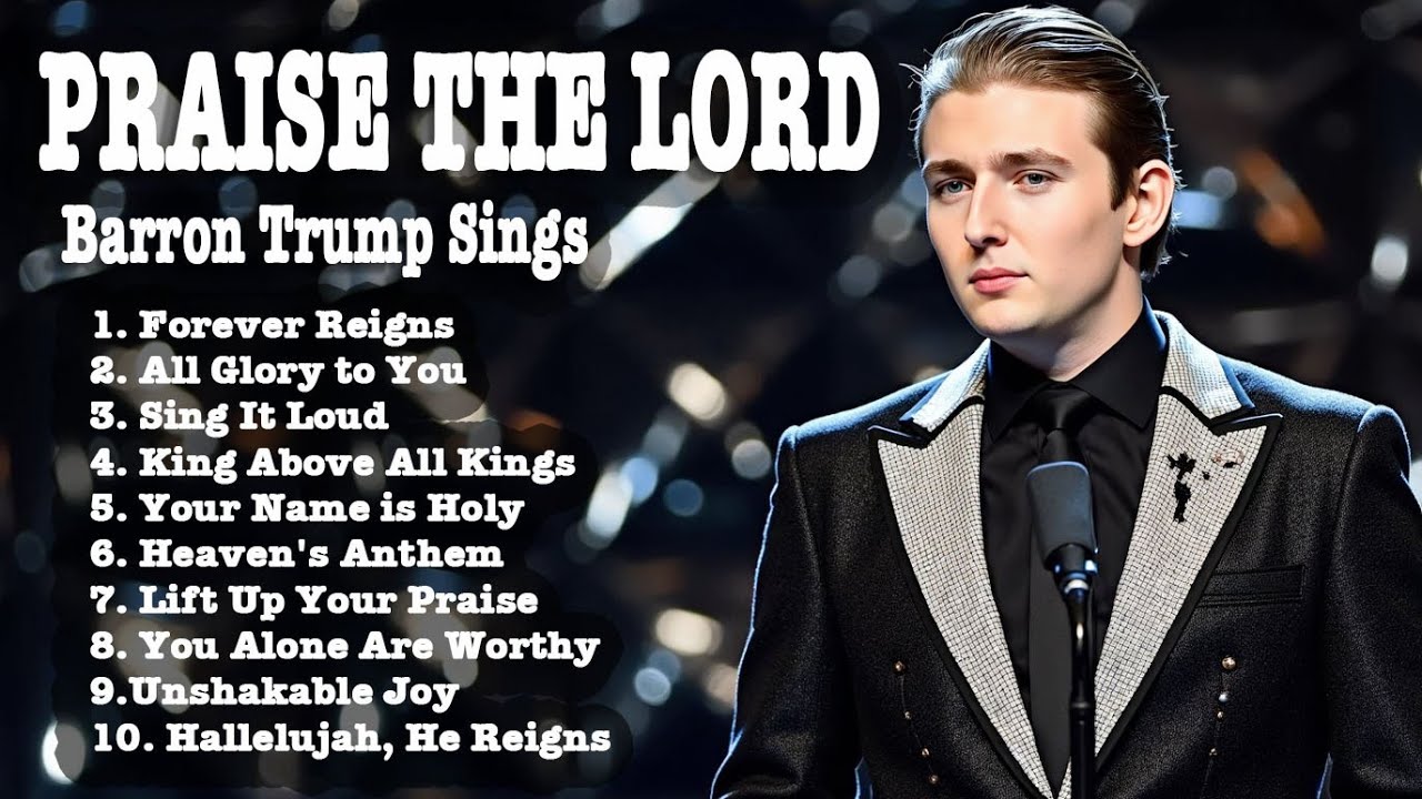 Album Barron Trump Singing - The Best Songs of Praise and Honor to the ...