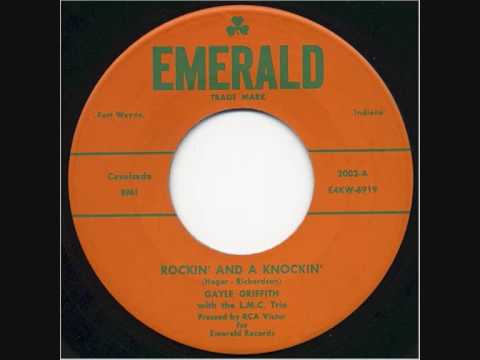 Gayle Griffith-Rockin' And A Knockin' 1954 - YouTube Music