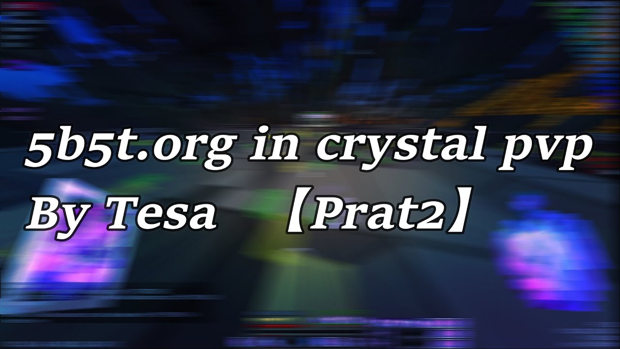 【5b5t.org】crystal pvp part2 - YouTube