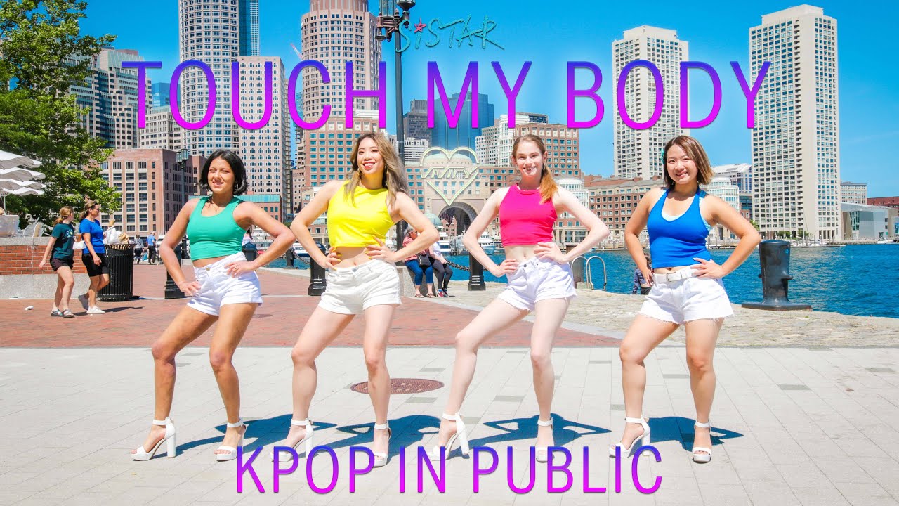 [KPOP IN PUBLIC BOSTON] SISTAR (씨스타) - 'Touch My Body (터치 마이 바디)' Dance ...