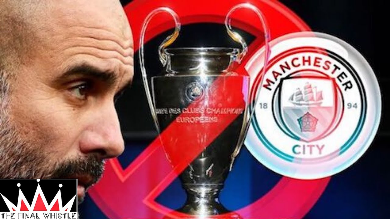 S2 E14 Man City banned for two years by UEFA for breaching FFP rules ...