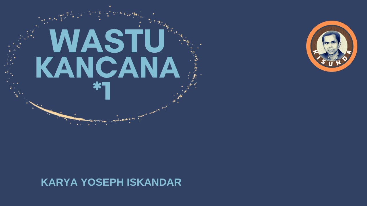 Dongeng Karajaan Sunda WASTU KANCANA Bagian Ka.1 - YouTube