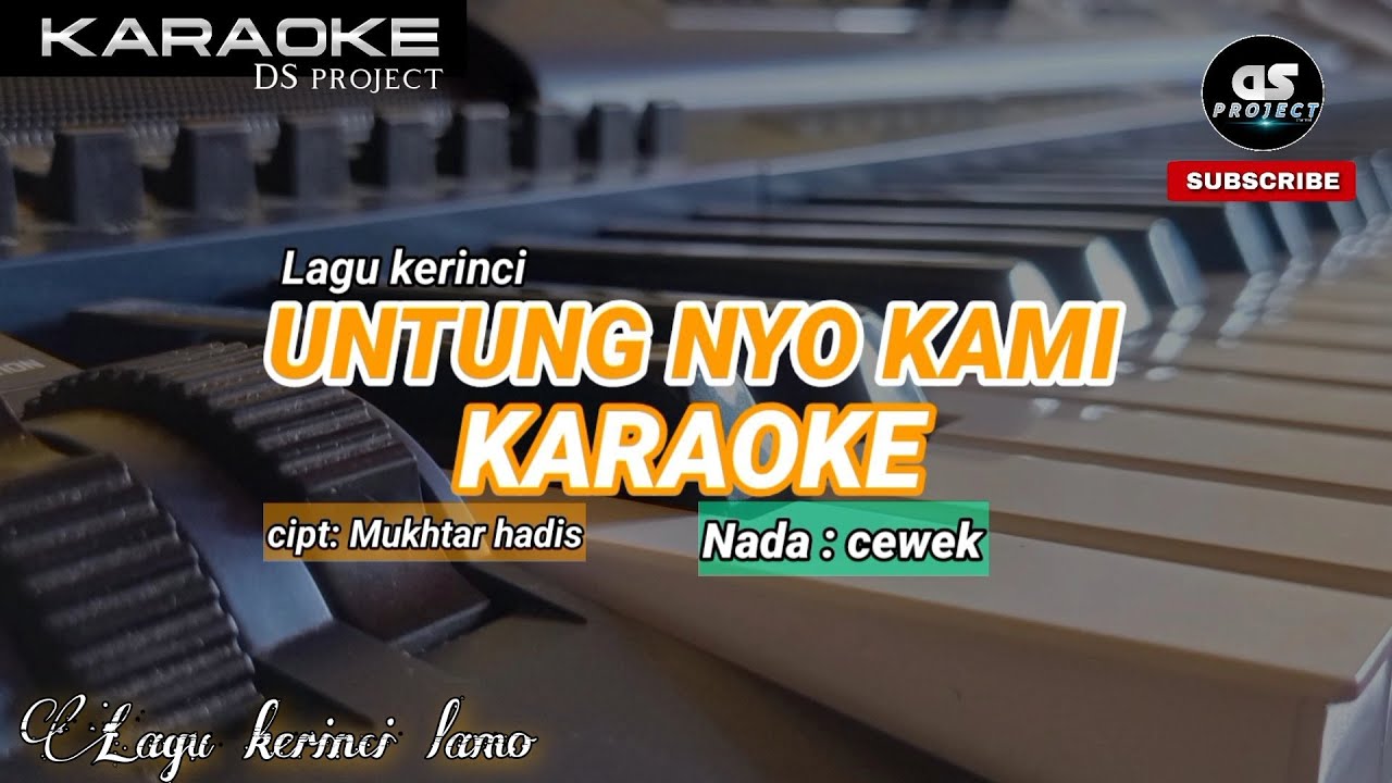 [KARAOKE] UNTUNG NYO KAMI - Lagu kerinci lamo (nada cewek) - YouTube