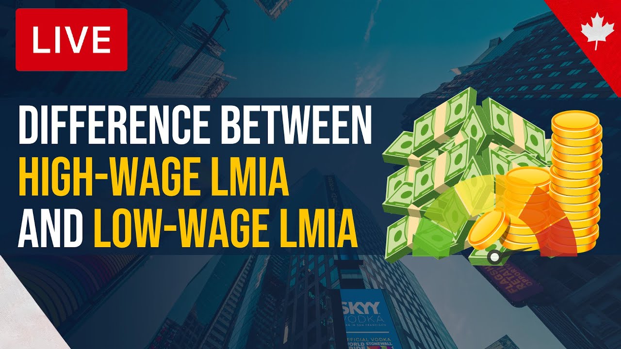 Difference Between High-Wage and Low-Wage LMIA - YouTube