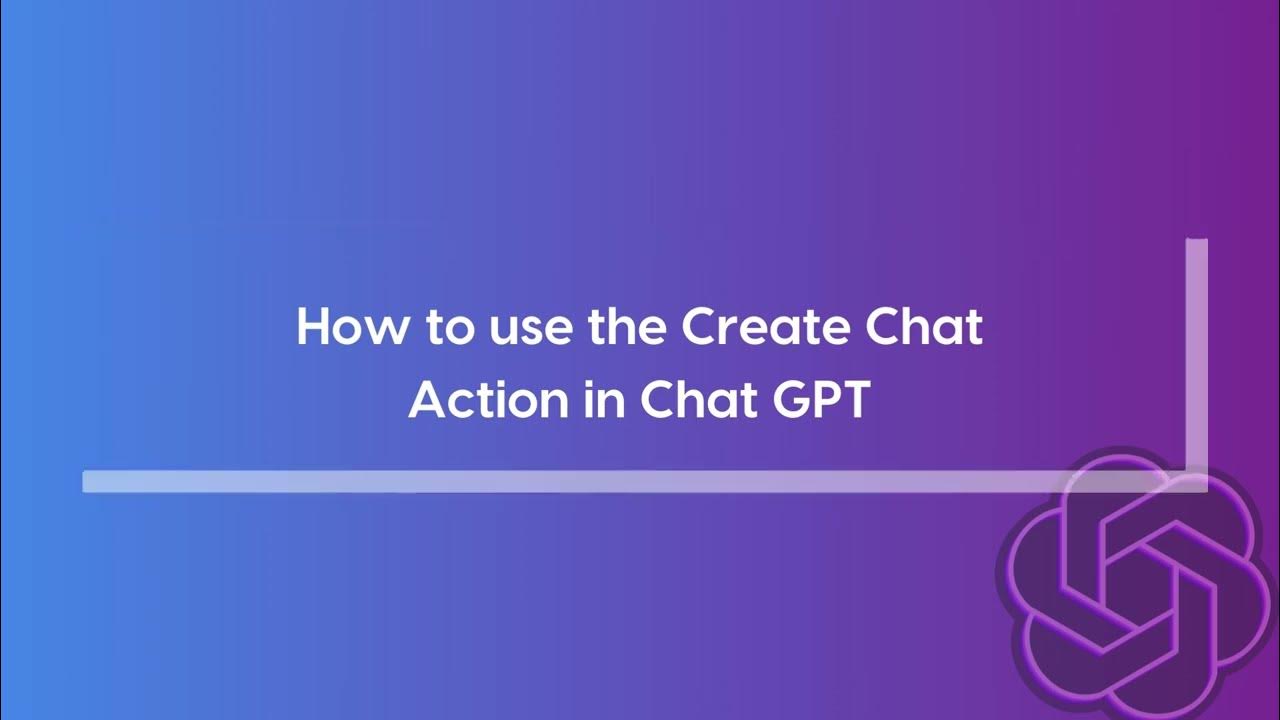 Create Chat Action For Chat GPT Workflow App - YouTube