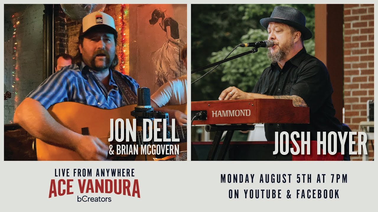 Jon Dell and Josh Hoyer | Live from Anywhere with Ace Vandura - YouTube