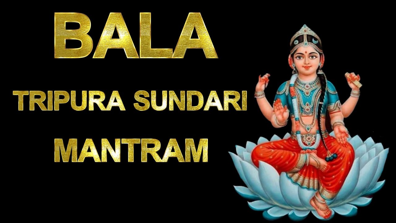 Bala Tripura Sundari Moola Mantram with Lyrics, Most Prominent Mantram ...