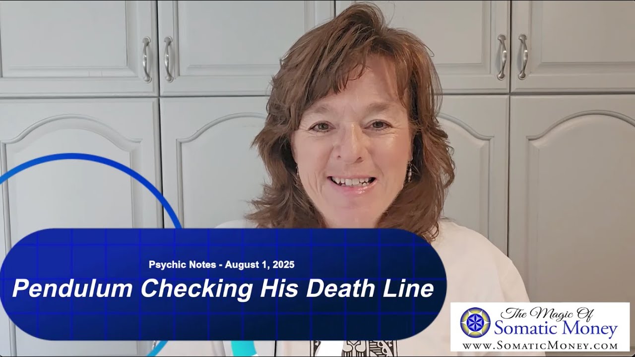 Psychic Notes - PENDULUM CHECKING HIS DEATH LINE - For Friday, August 1 ...