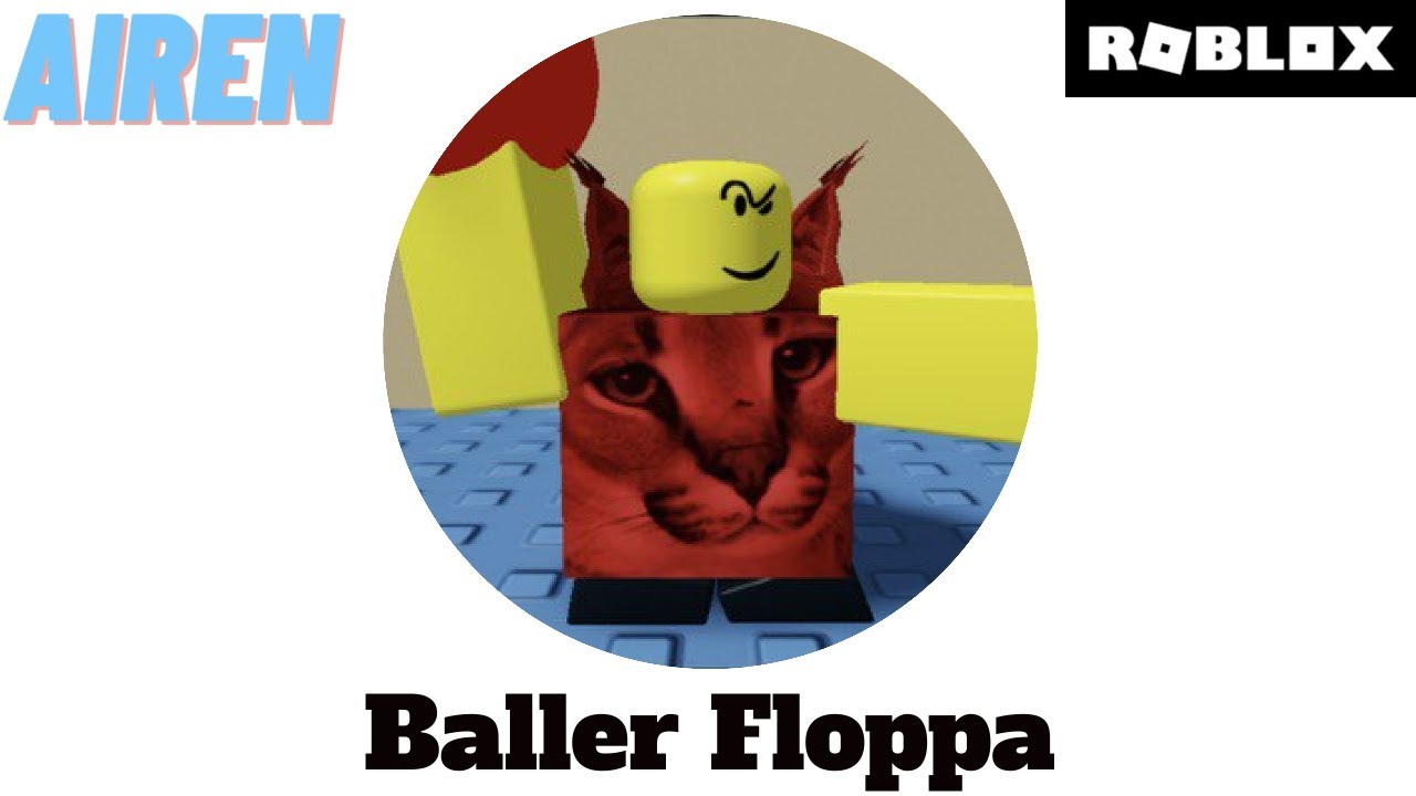 Baller Floppa Find the Floppa Roblox - YouTube
