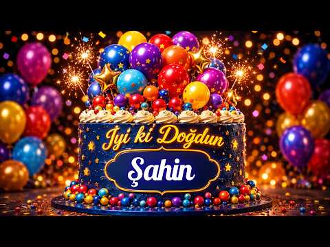 İYİ Kİ DOĞDUN ŞAHİN -  İsmine Özel Doğum Günü Şarkısı (Premium Ses Kalitesi)
