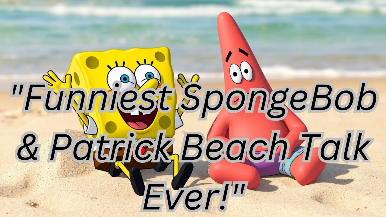 "Beachside Dreams: SpongeBob and Patrick’s Fun-filled Conversation ...