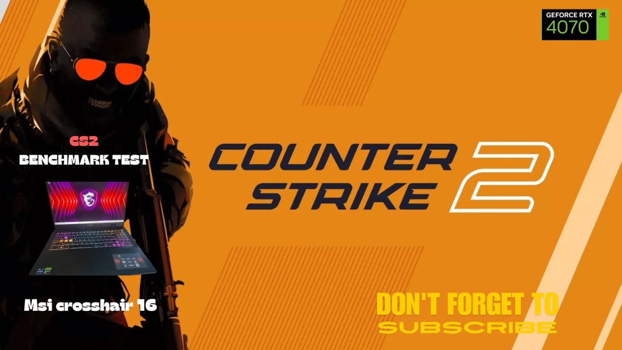 Counter Strike 2 | CS2 Benchmark Test on RTX 4070 Very High Preset ...