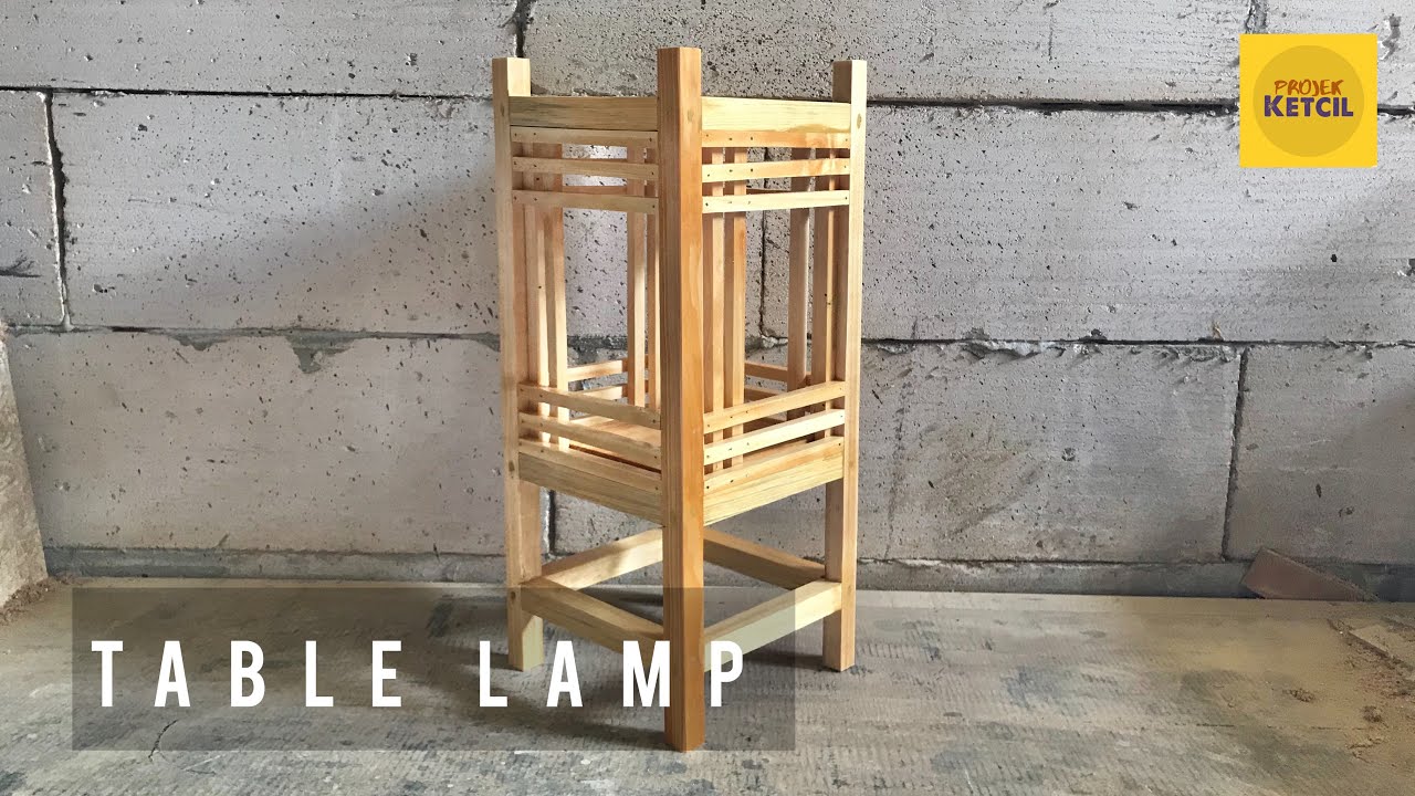 Cara mudah membuat lampu meja dari kayu | table lamp home decor - YouTube