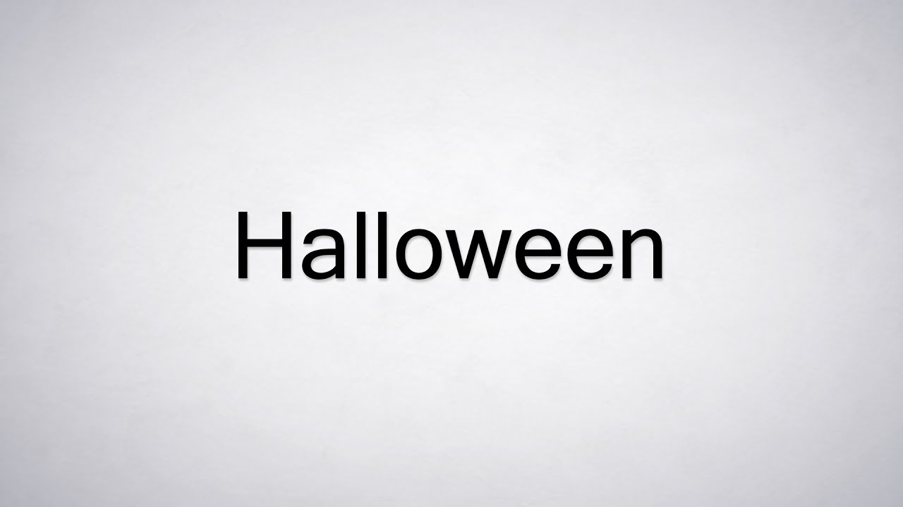 How To Pronounce Halloween YouTube how-to-pronounce-halloween-youtube