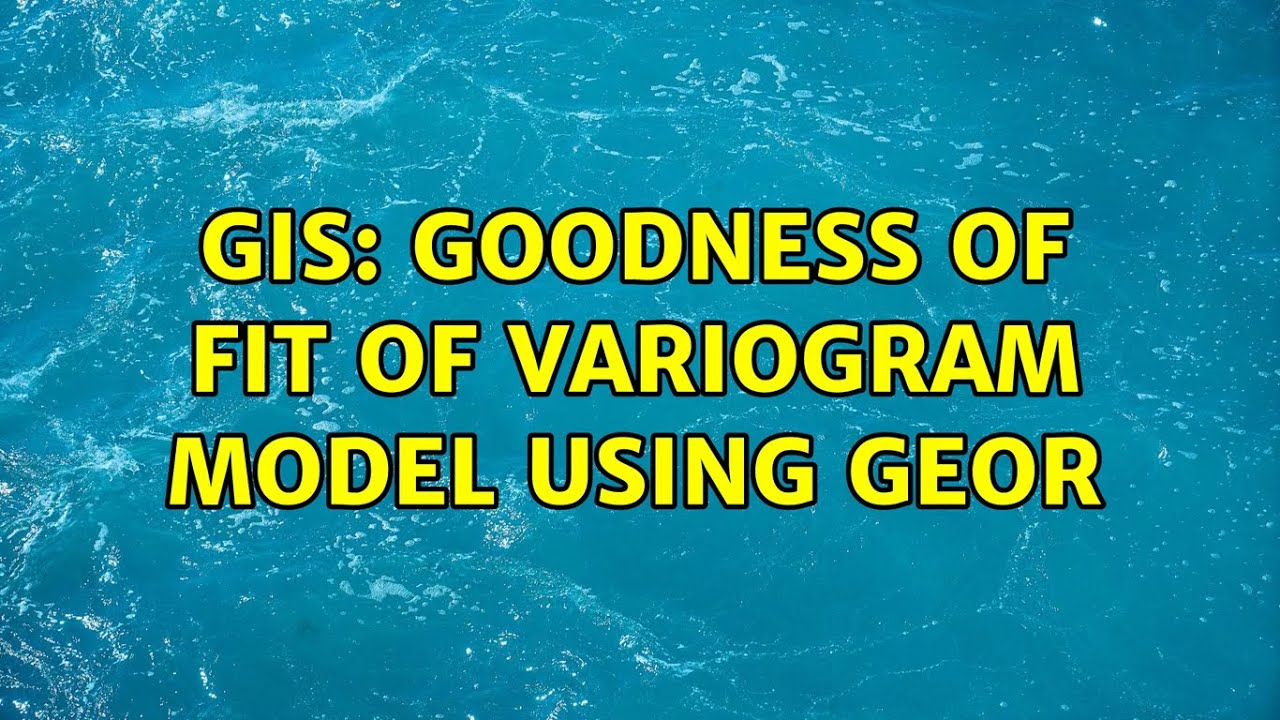 GIS: Goodness of fit of variogram model using geoR - YouTube