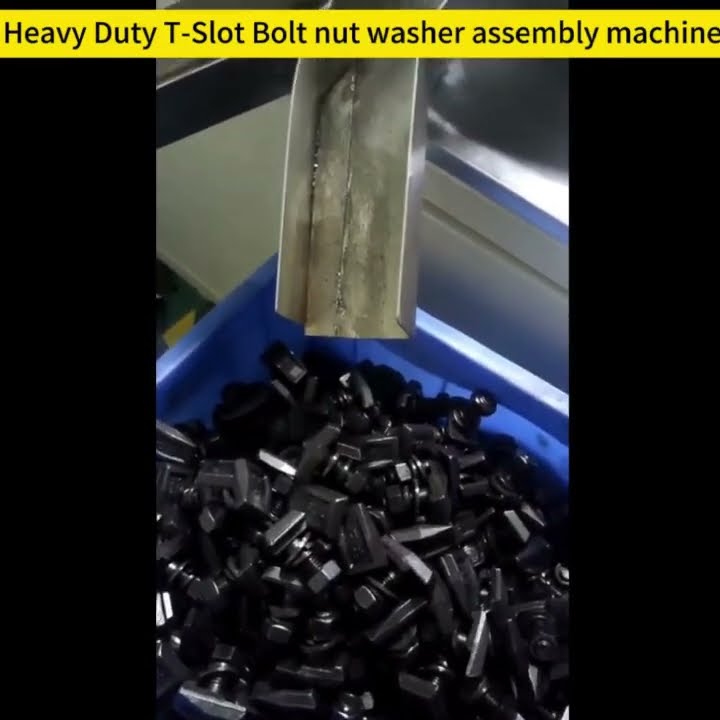 Heavy Duty T-Slot Bolt nut washer assembly machine - YouTube