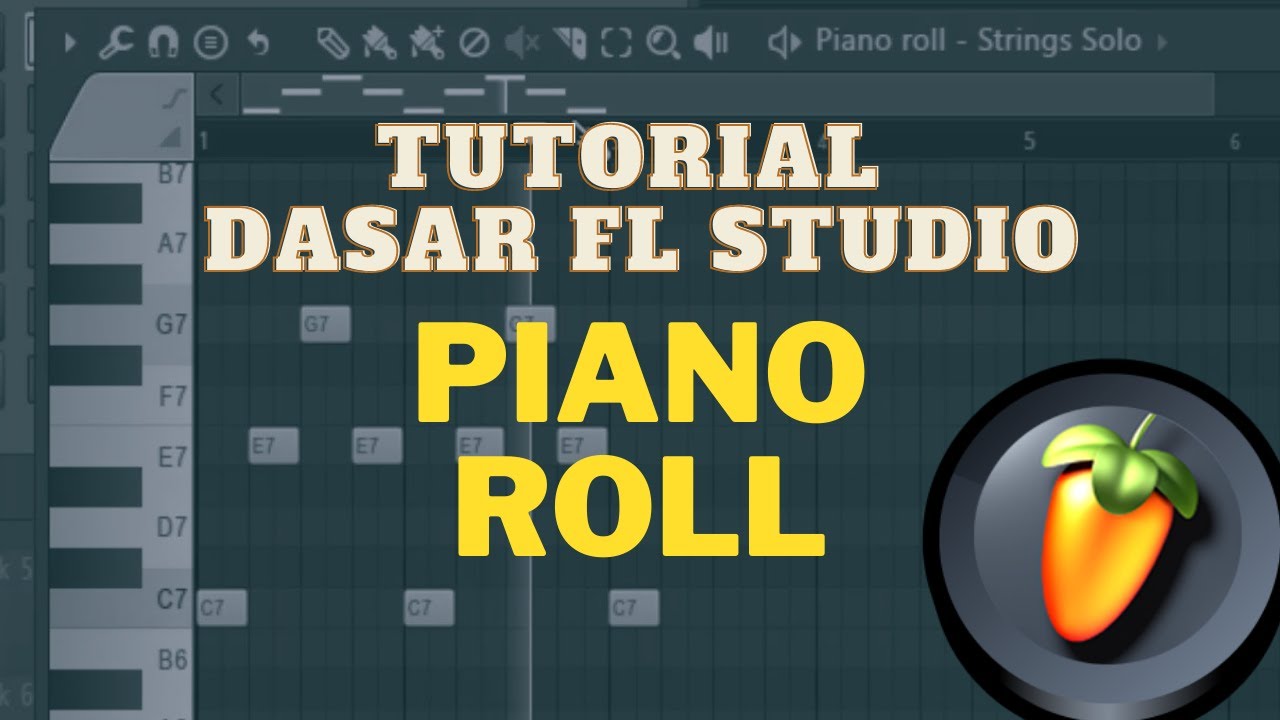 Tutorial Dasar FL Studio Part 2 ( Piano Roll ) - YouTube