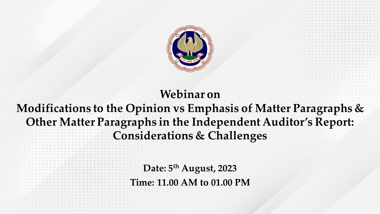 Webinar on Modifications to the Opinion vs Emphasis of Matter Paragraphs & Other Matter ...