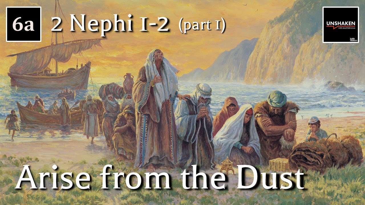 Come Follow Me 2 Nephi 1 2 part 1 Arise From The Dust YouTube Come Follow Me 2 Nephi 1 2 part 1 Arise From The Dust YouTube