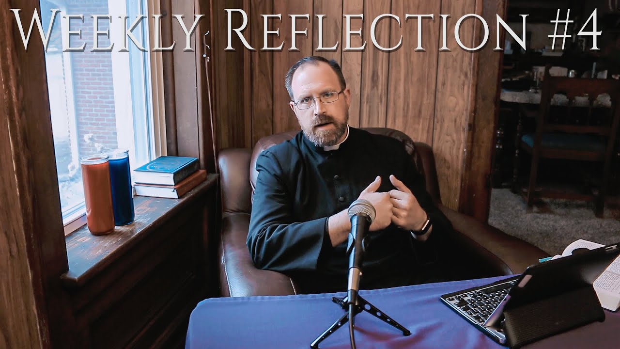 Weekly Reflection #4 | 4-10-2020 (For Good Friday) - YouTube