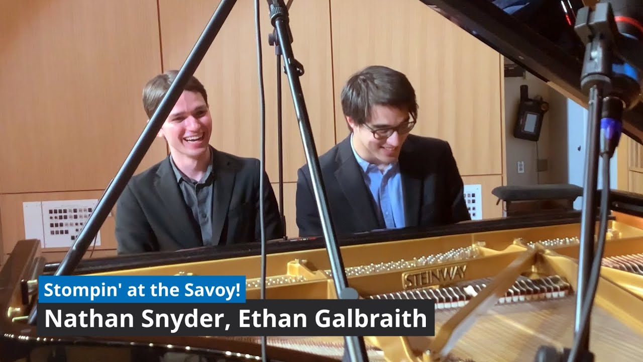 Stompin' at the Savoy! | Ethan Galbraith and Nathan Snyder - YouTube
