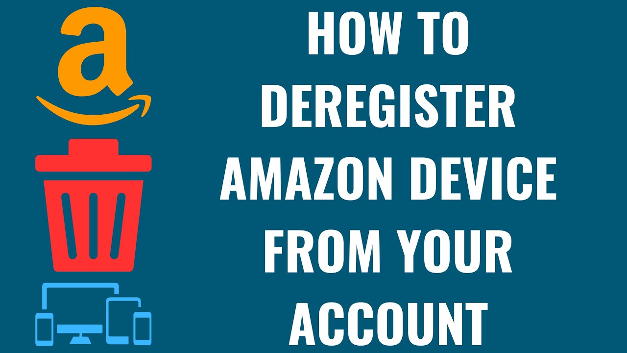 How to Deregister Amazon Device from Your Account - YouTube